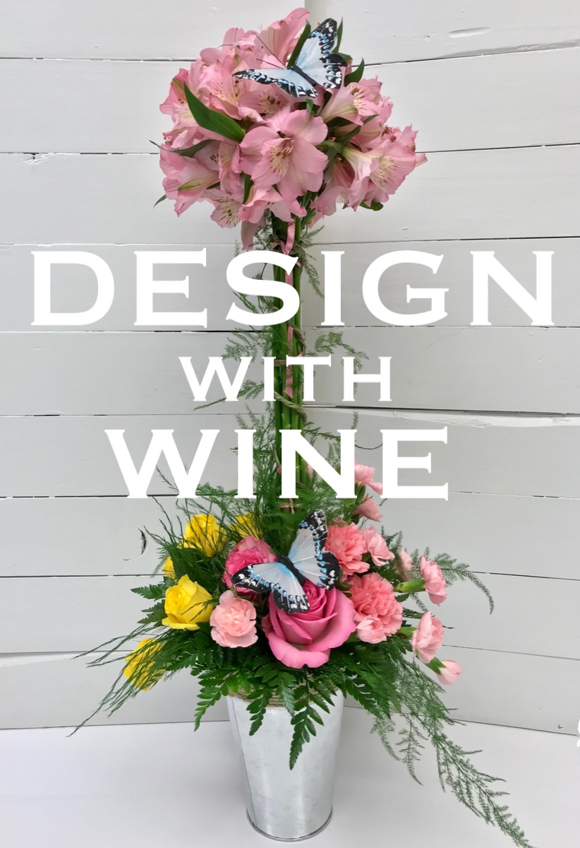 Lovely Spring Topiary – Design With Wine Class